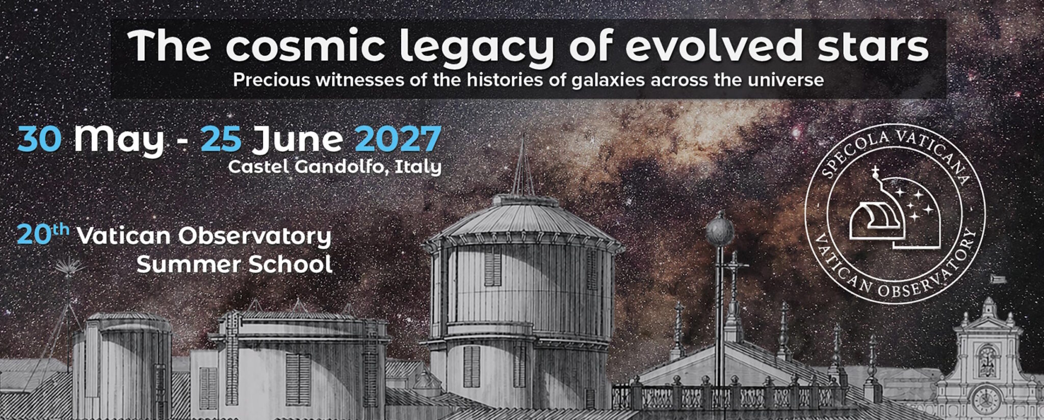 2027 Vatican Observatory Summer School - Vatican Observatory